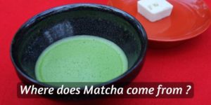 Where Does Matcha Come From ? (Origin Of Matcha Tea Powder)